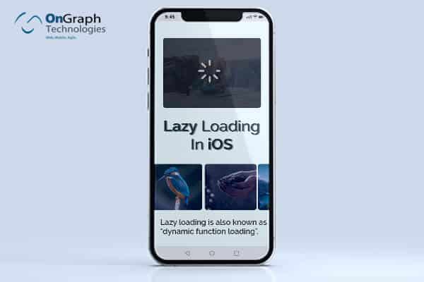 Challenges of Lazy Loading in iOS