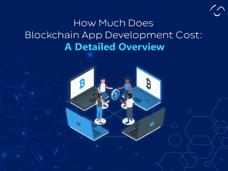 Blockchain App Development Cost Estimate in 2023